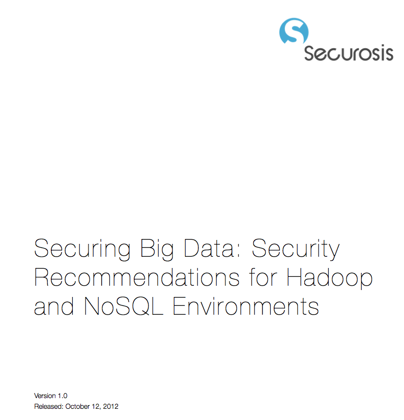 Securing Big Data: Security Recommendations for Hadoop and NoSQL [New ...